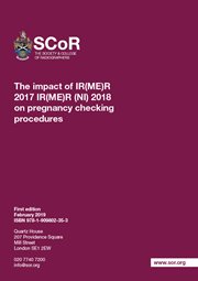 The impact of IR(ME)R 2017 IR(ME)R (NI) 2018 on pregnancy checking ...