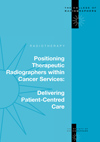 Positioning Therapeutic Radiographers within Cancer Services ...